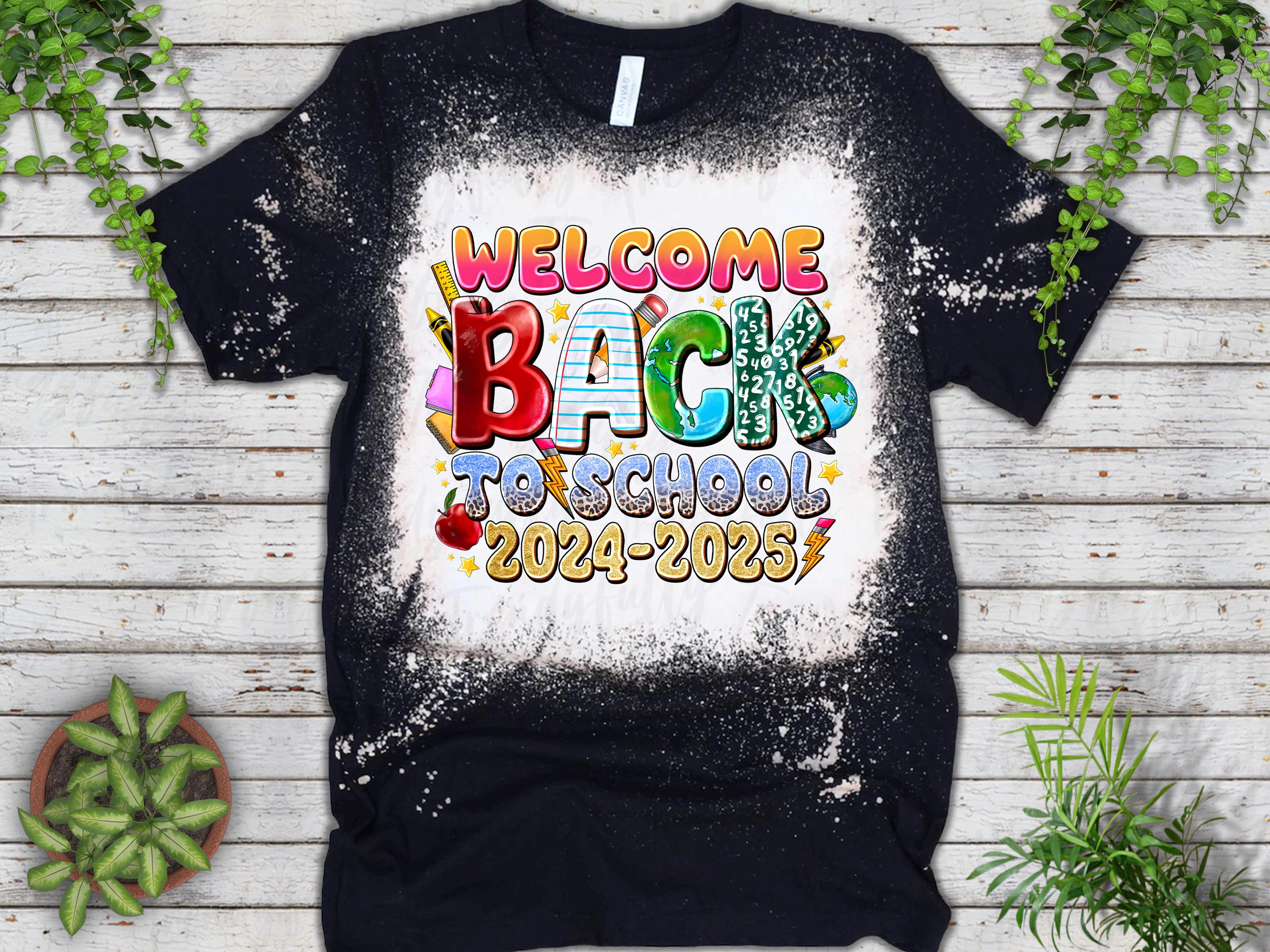 Welcome Back to School Png, 2024 2025 Png, Back to School Shirt Png ...