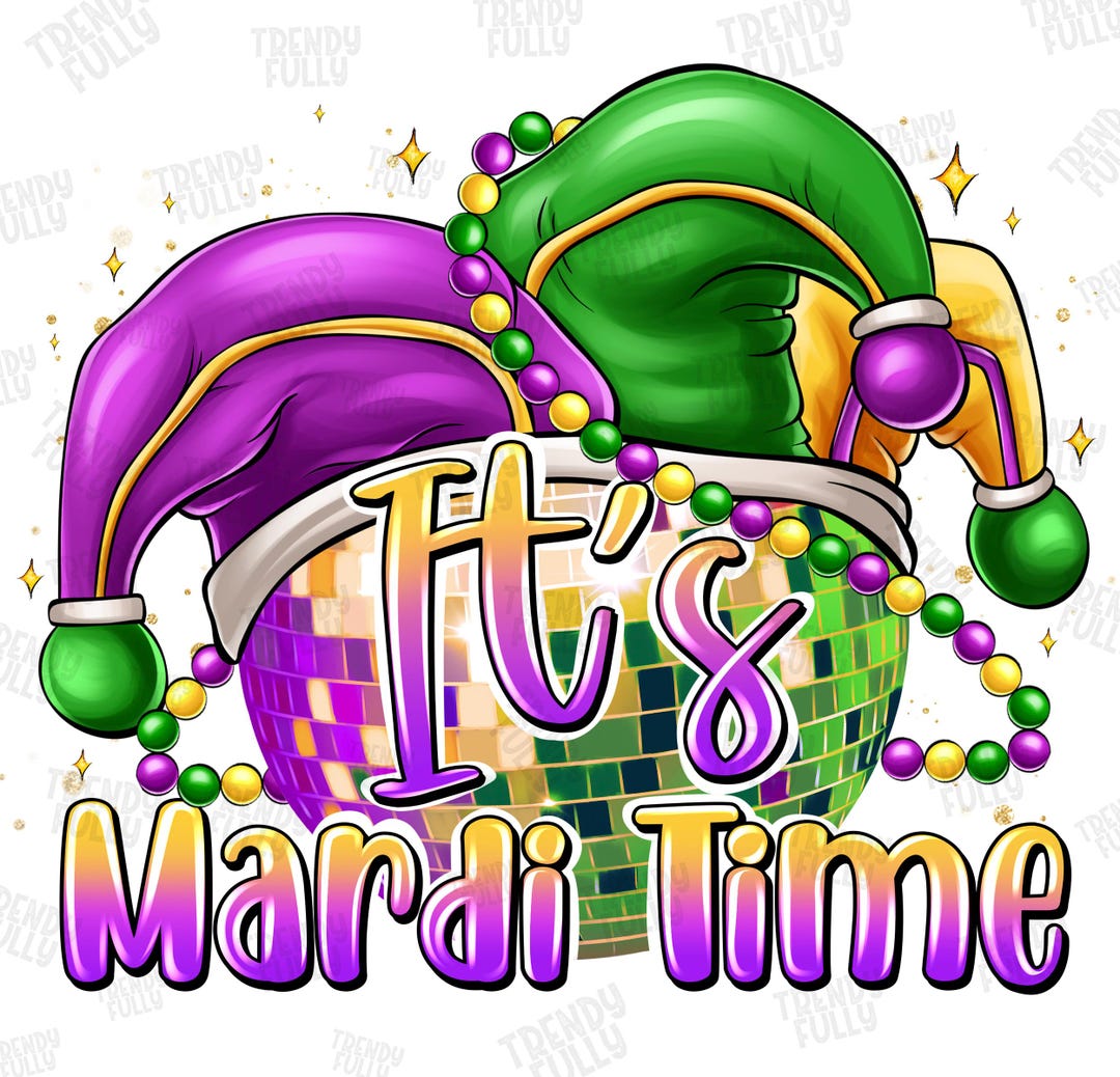 It's Mardi Time Png, Mardi Gras Png, Mardi Gras Coquette Png, Louisiana ...