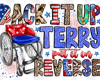 Back It up Terry Png File, Put It in Reverse Terry Png, Funny July 4th ...