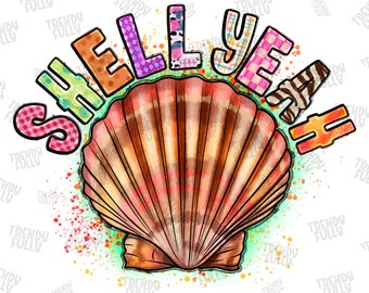 Shell Yeah Png, Summer Vibes Png, Digital Downloads, Seashell, Beach ...