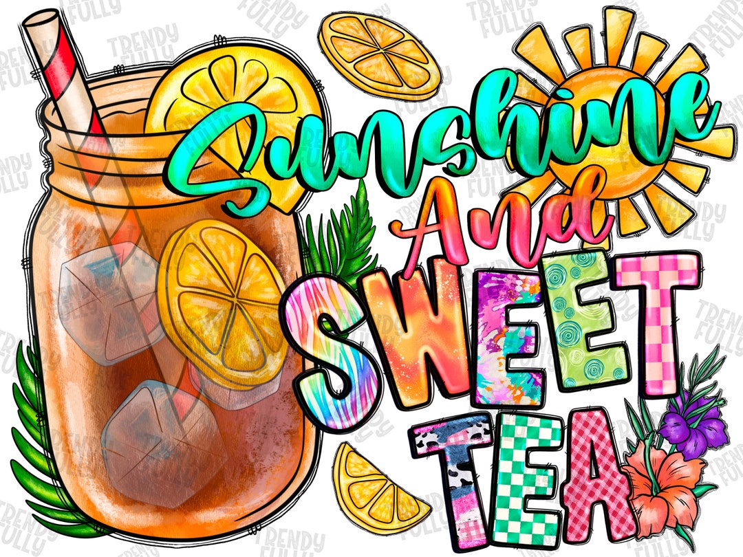 Sunshine and Sweet Tea Png, Digital Downloads, Tea, Beach, Sweet Tea ...