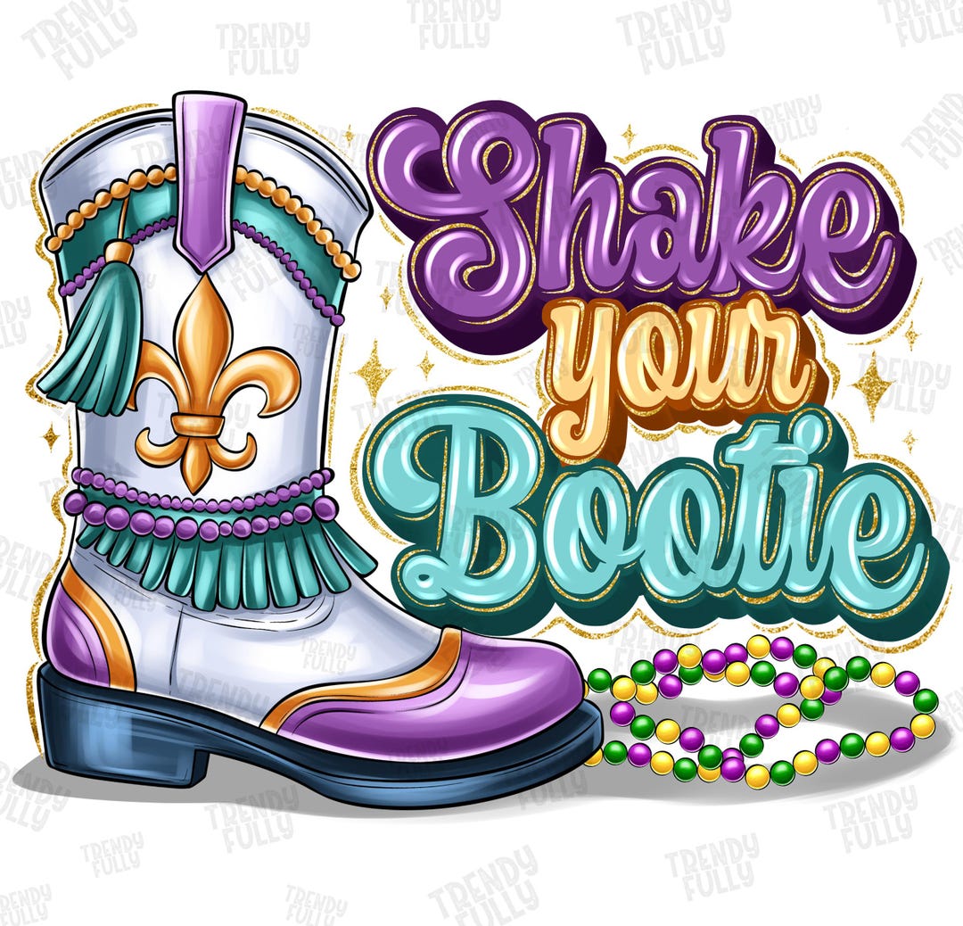 Shake Your Bootie Png, Mardi Gras Boots Png, Mardi Gras Png, Funny ...