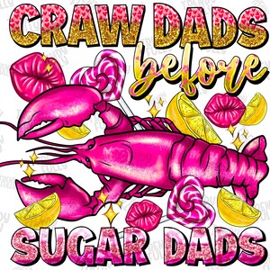 Retro Crawfish Png, Craw Dads Before Sugar Dads, Crawfish Vibes Png ...