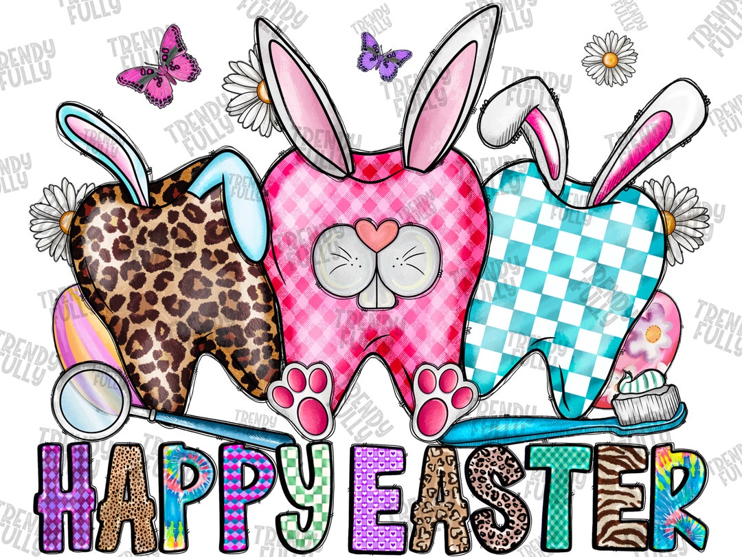 Easter Dental Squad Png, Easter Tooth Png, Sublimation Design, Tooth ...