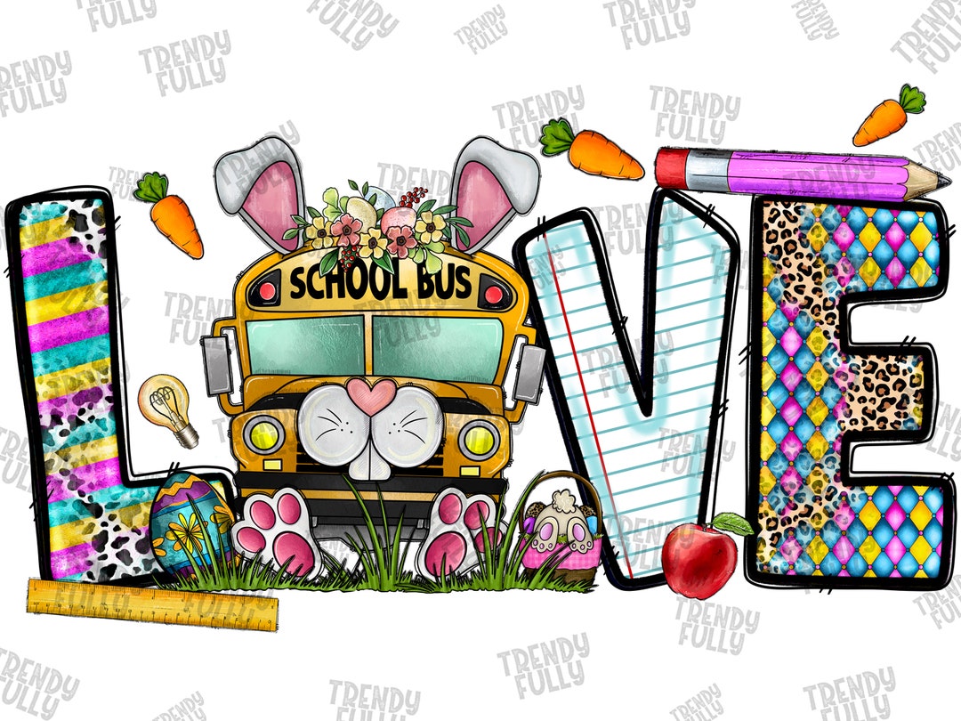 Love Easter Bus Driver Png, Teacher Png, Sublimation, Easter Day, Bunny ...