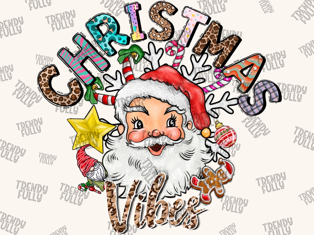 Christmas Vibes Santa Png Sublimation Design, Merry Christmas Png ...