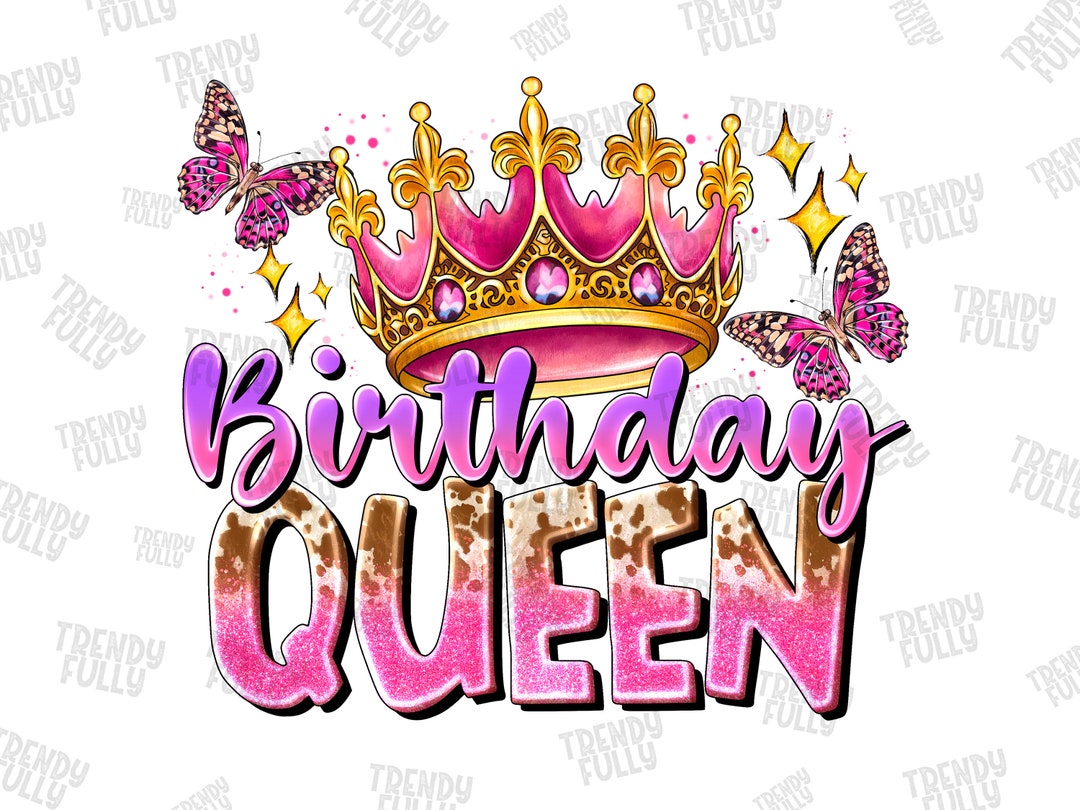 Birthday Queen Png Sublimation Design Download, Birthday Party Png ...