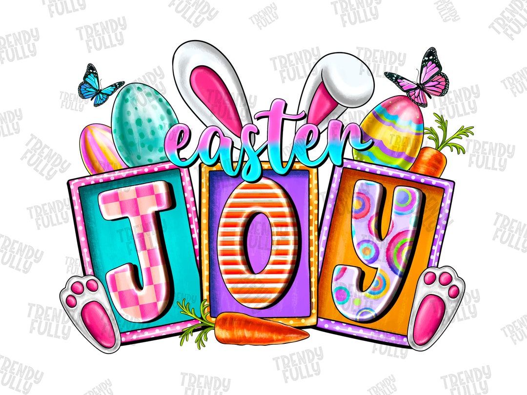Easter Joy Png Sublimation Design Download, Easter Bunny Png, Joy Bunny ...