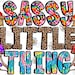 Sassy Little Thing Png Sassy Little Soul Png Western - Etsy