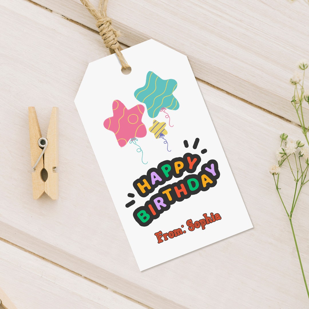 Happy Birthday Tag, Editable Birthday Gift Tag, Colorful Gift Label ...