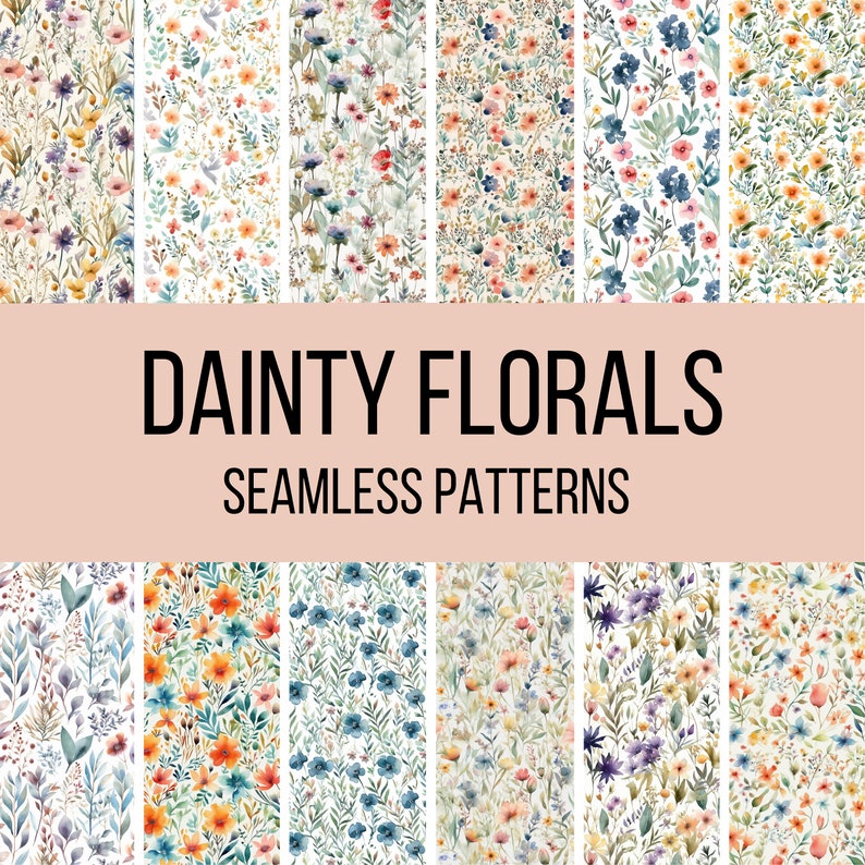 Dainty Florals Seamless Digital Paper - Seamless Pretty Flowers ...