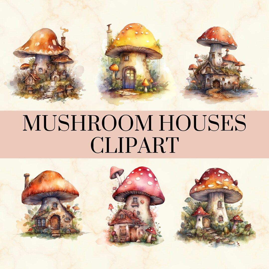 36 Watercolor Mushroom Houses Clipart - Cute Fairy House PNG Set ...