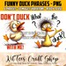 Funny Duck Phrases #2, 6 Sayings, Funny Duck Shirts, DIY, Instant ...