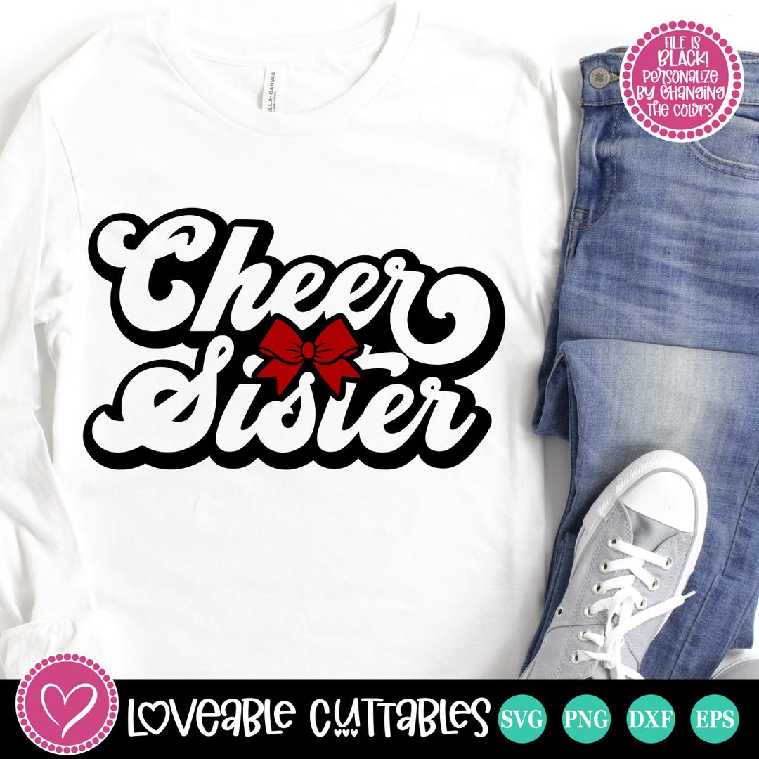 Cheer Sister SVG, Cheer SVG, Cheerleader Svg,.svg Files for Cricut and Silhouette - Etsy