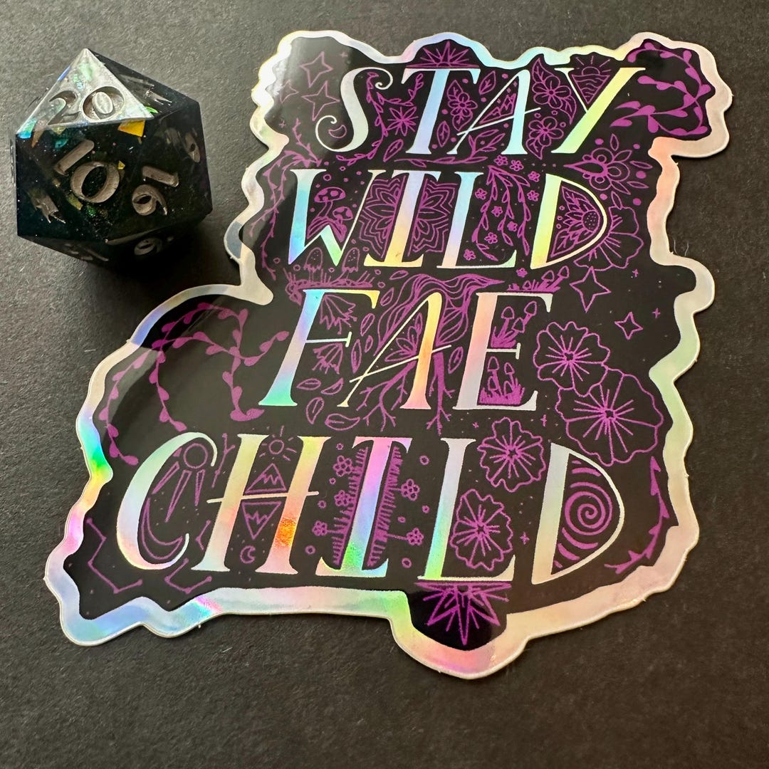 Stay Wild Fae Child Holographic Sticker Dungeons and Dragons TTRPG - Etsy
