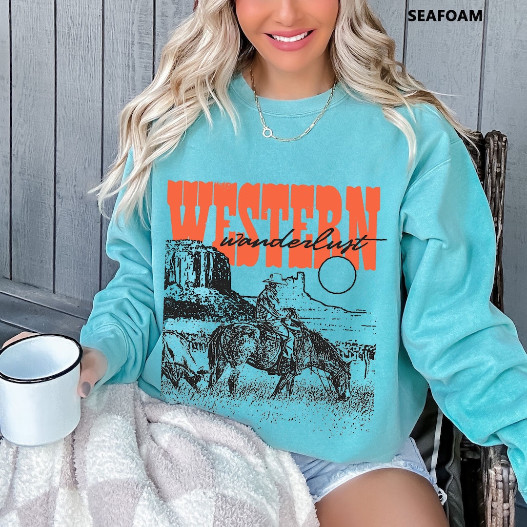 Western Wanderlust Comfort Colors Sweatshirt, Vintage Crewneck, Cowboy ...