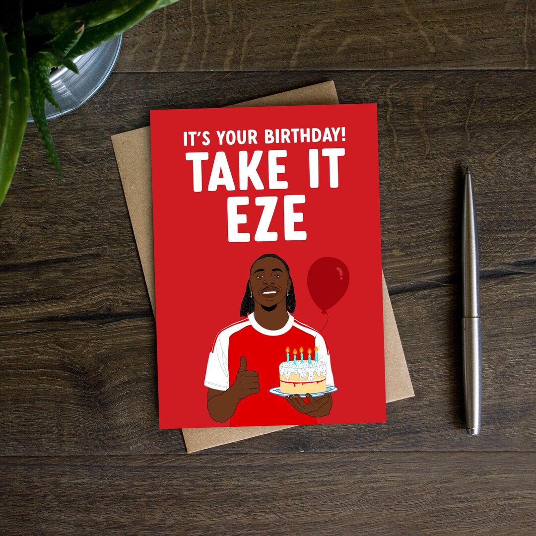 Funny Eberechi Eze Birthday Card for Arsenal Football Fan Husband ...