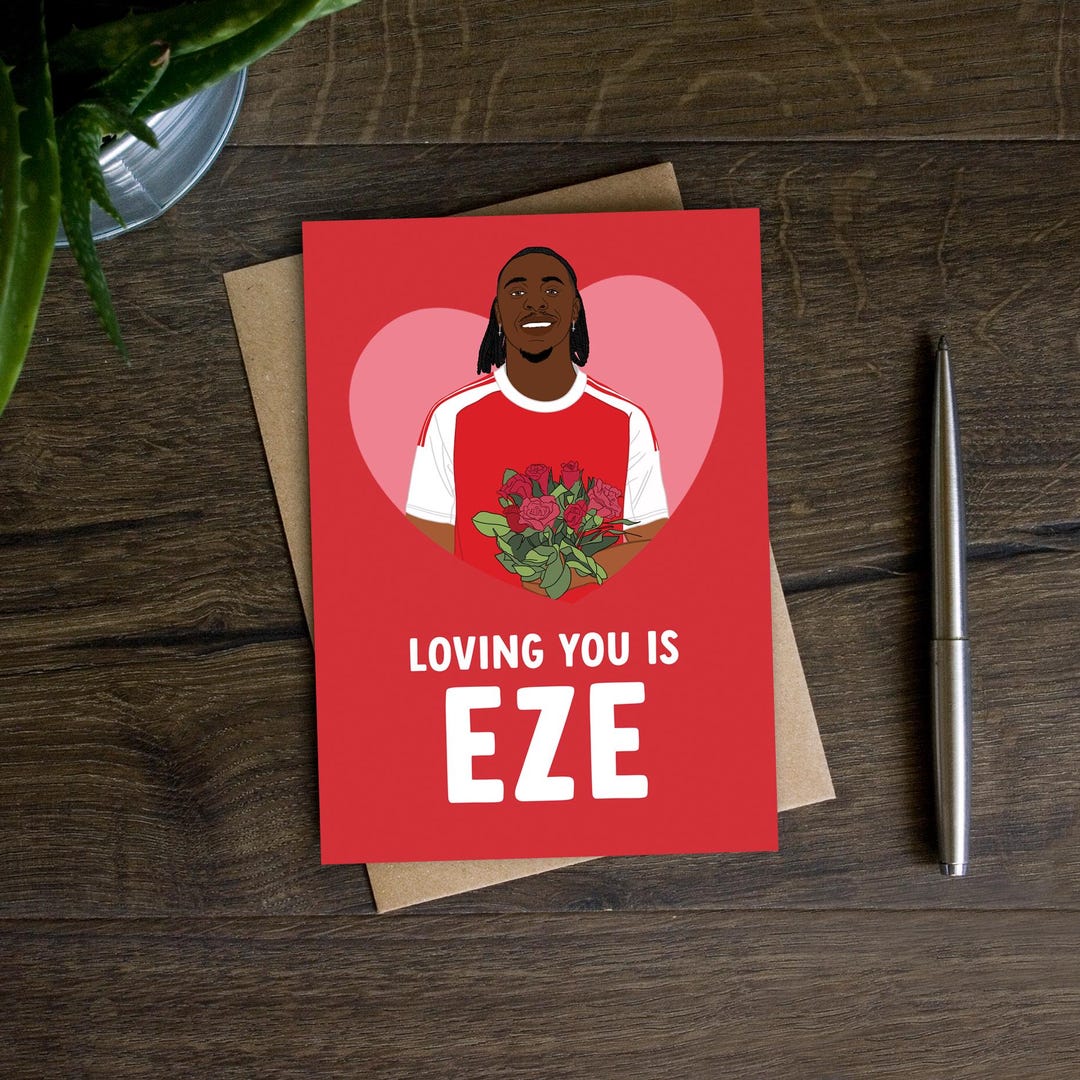Funny Eberechi Eze Valentine's Day Card for Arsenal Football Fan ...