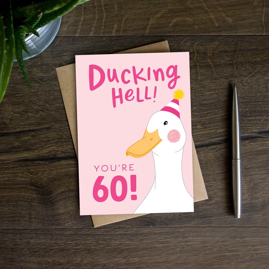 Funny 60th Birthday Card for Her, Ducking Hell You're Sixty, Milestone ...