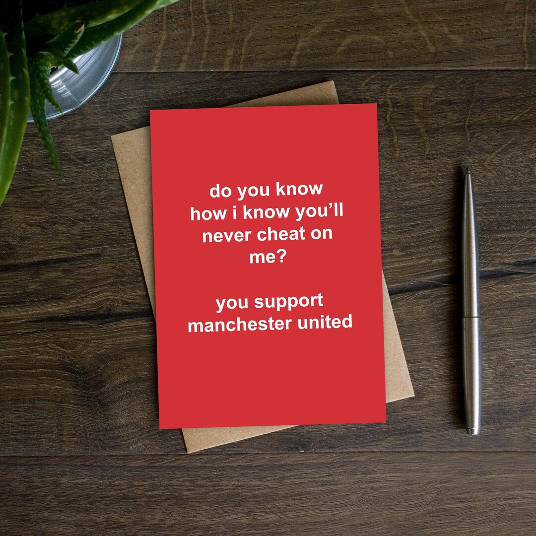 Funny Football Valentines Card for Loyal Manchester Supporter, for Him ...