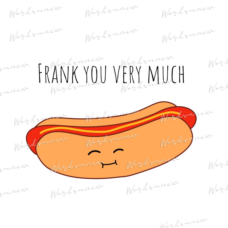 Frank You Very Much Punny Clipart, Thank You Pun, BBQ Lover, Hot Dog ...