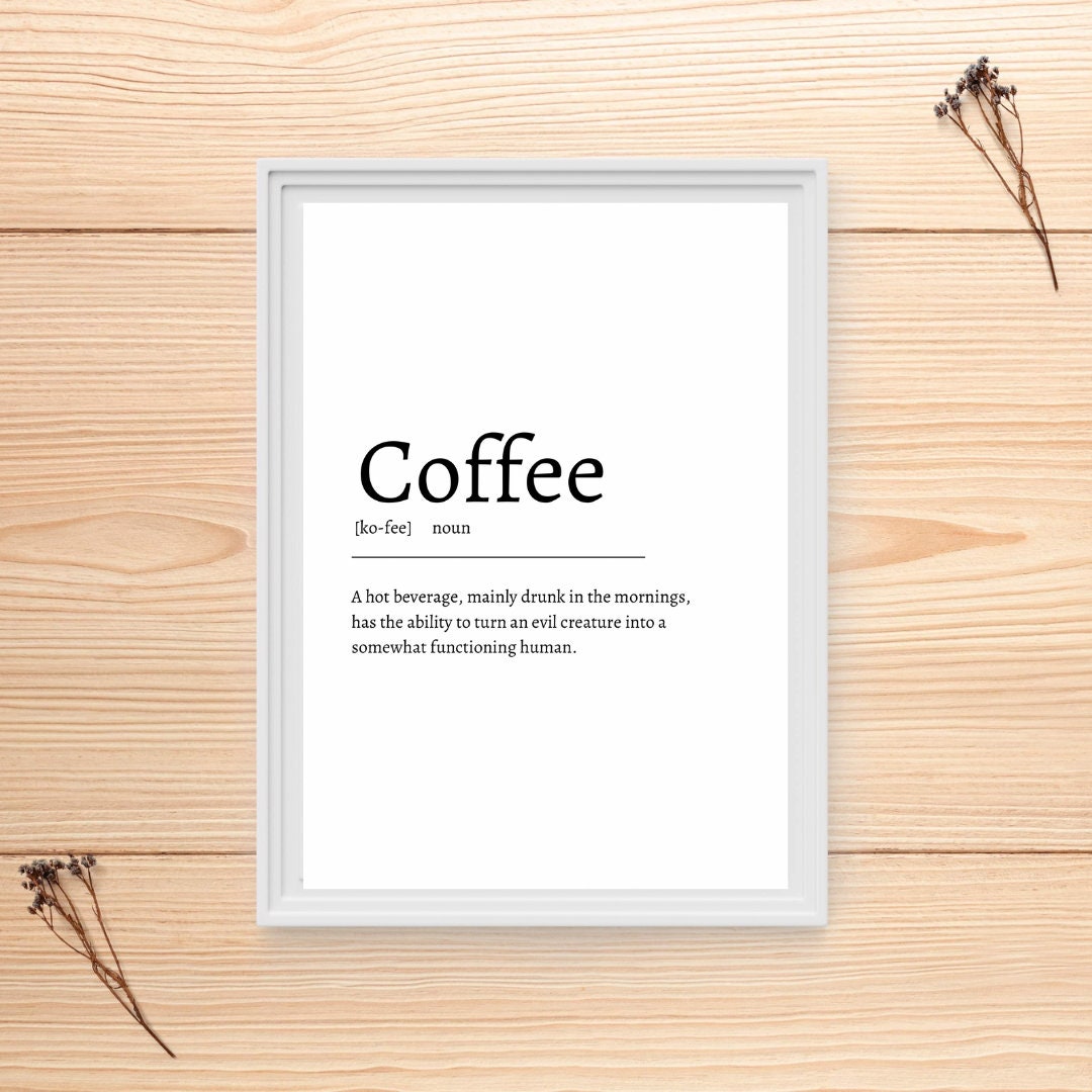COFFEE DEFINITION PRINT Wall Art Print Adulting Print - Etsy