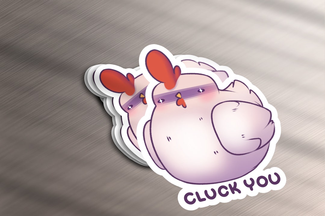 Cluck You Sticker // Mood Sticker // Animal Sticker // Matte Sticker ...