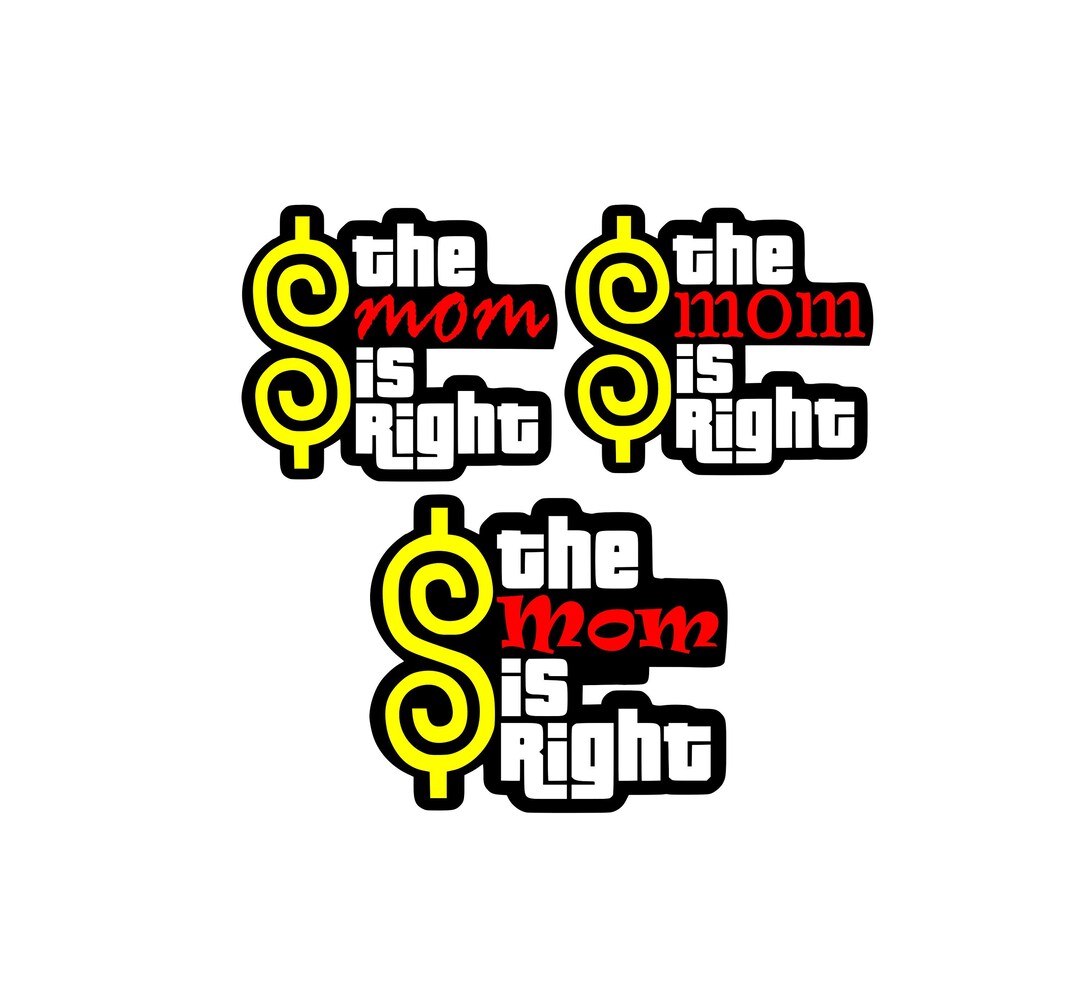 The Mom is Right Svg / the Price is Right Svg / the Price is Right Png ...
