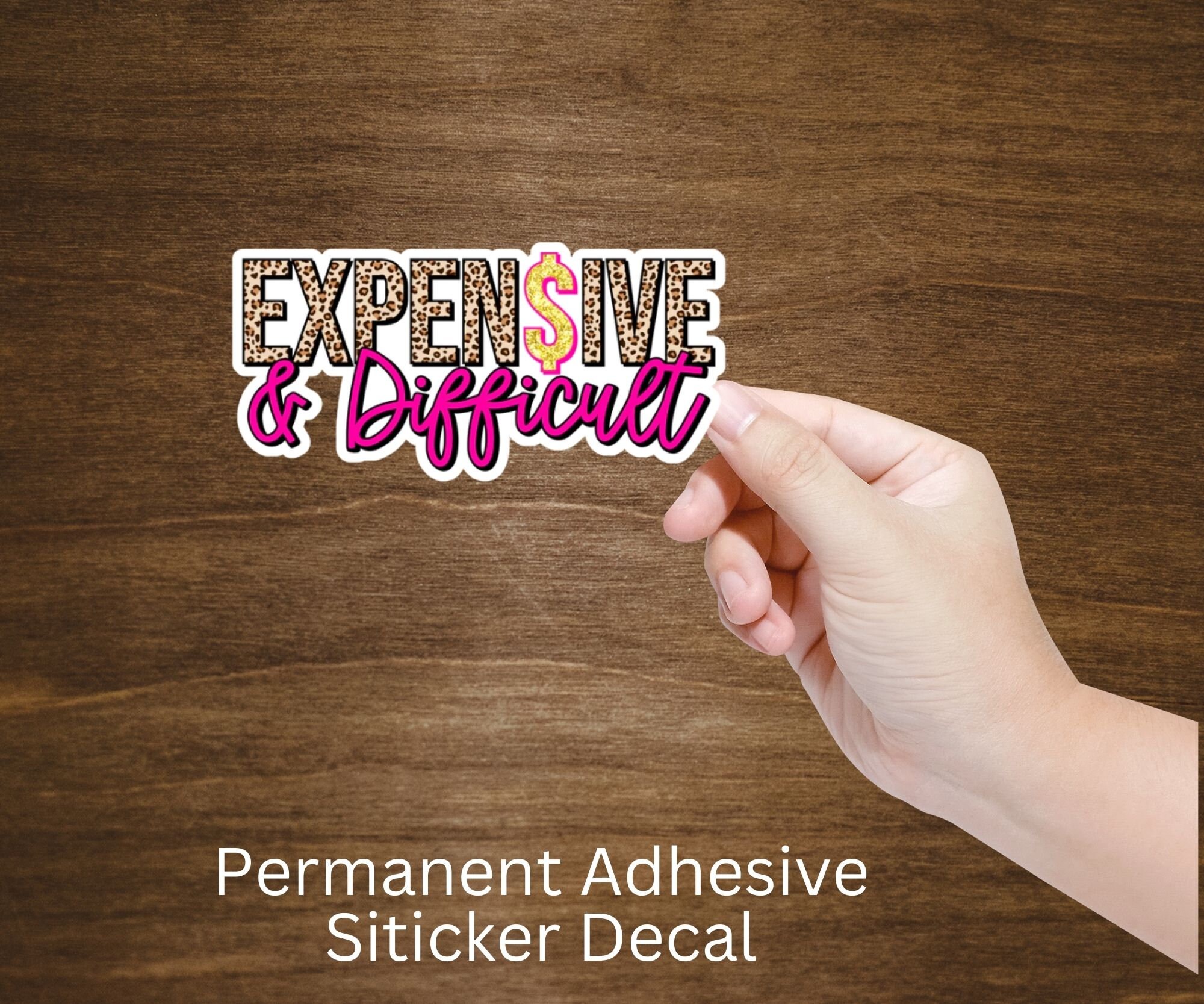 Expensive & Difficult Vinyl Sticker Decal-laptop Decal Sticker-tumbler ...