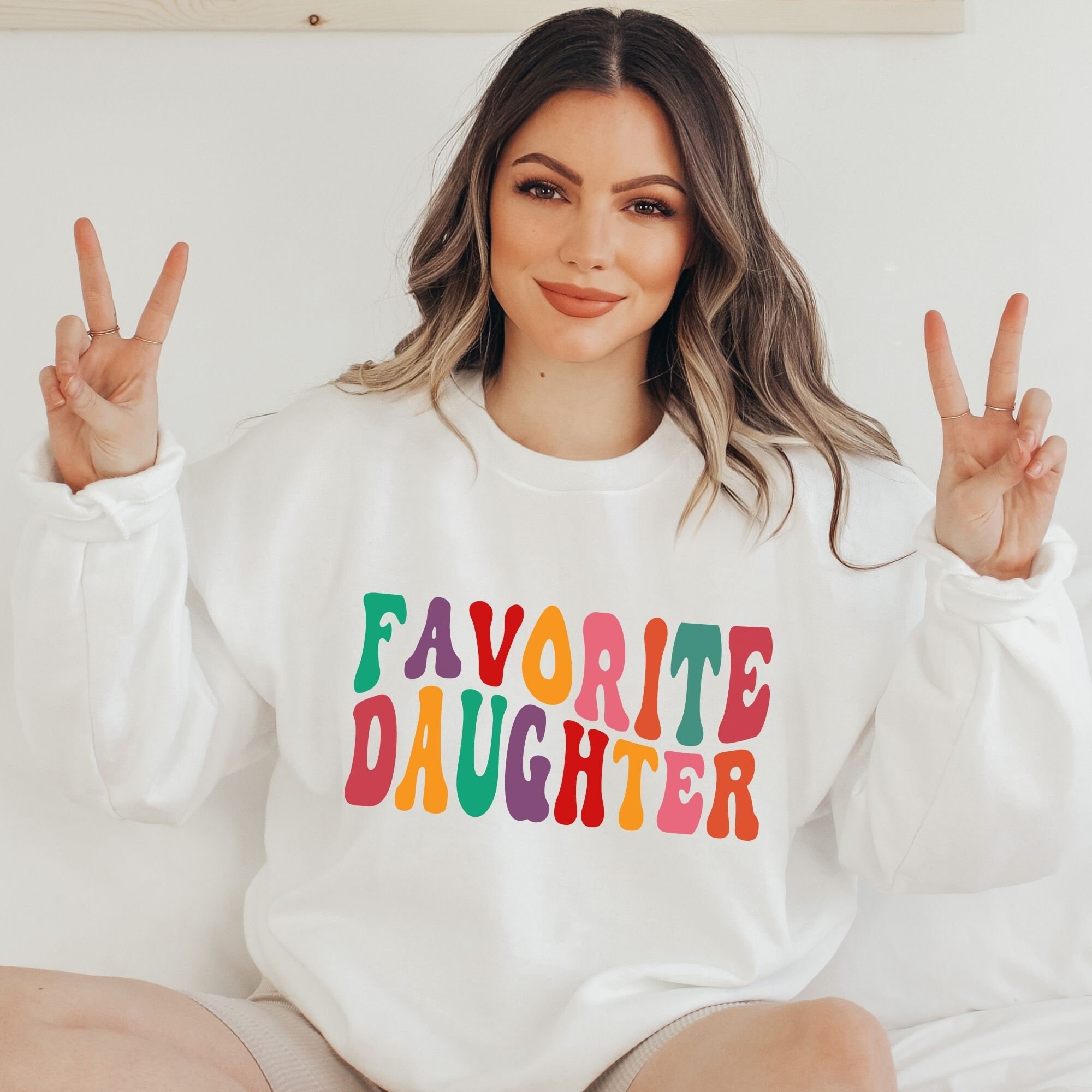 Favourite Daughter Shirt for Daughter, Favourite Daughter Swearshirt ...