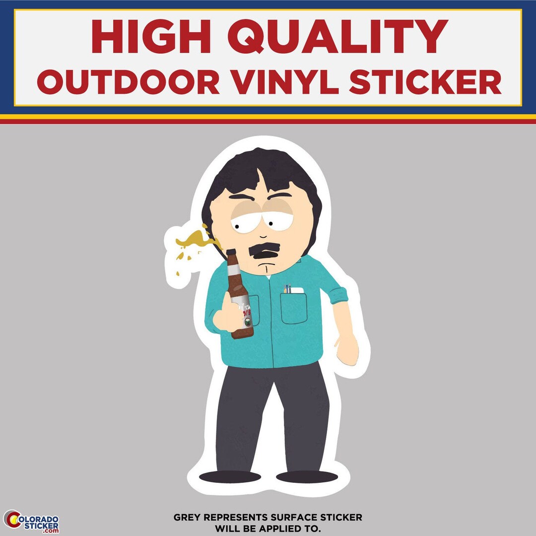 Randy Marsh Drunk From South Park, High Quality Vinyl Stickersrandy Marsh Drunk From South Park ...