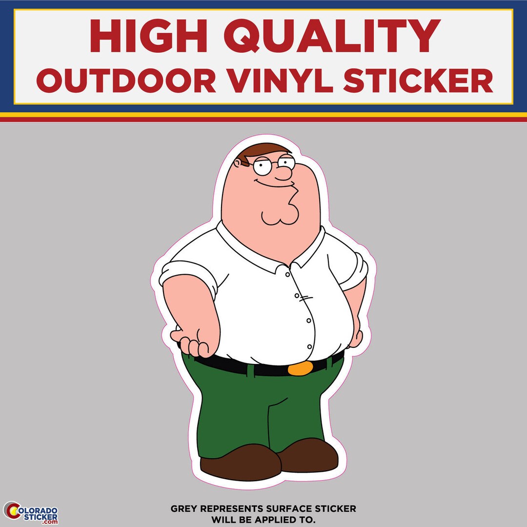 Peter Griffin, Family Guy, High Quality Vinyl Stickerspeter Griffin ...