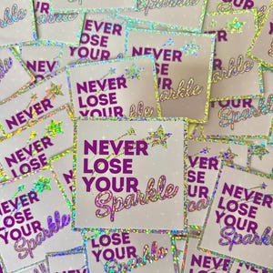 Never Lose Your Sparkle Girly Glitter Sticker, Cute Aesthetic ...