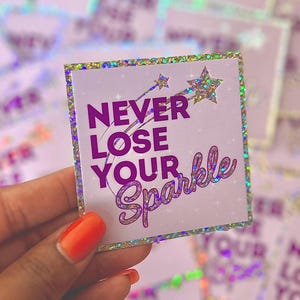 Never Lose Your Sparkle Girly Glitter Sticker, Cute Aesthetic ...