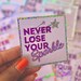 Never Lose Your Sparkle Girly Glitter Sticker, Cute Aesthetic ...