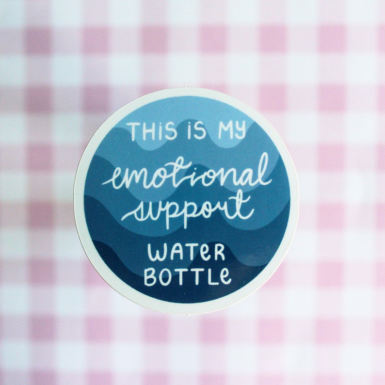 Emotional Support Waterbottle Sticker - Etsy