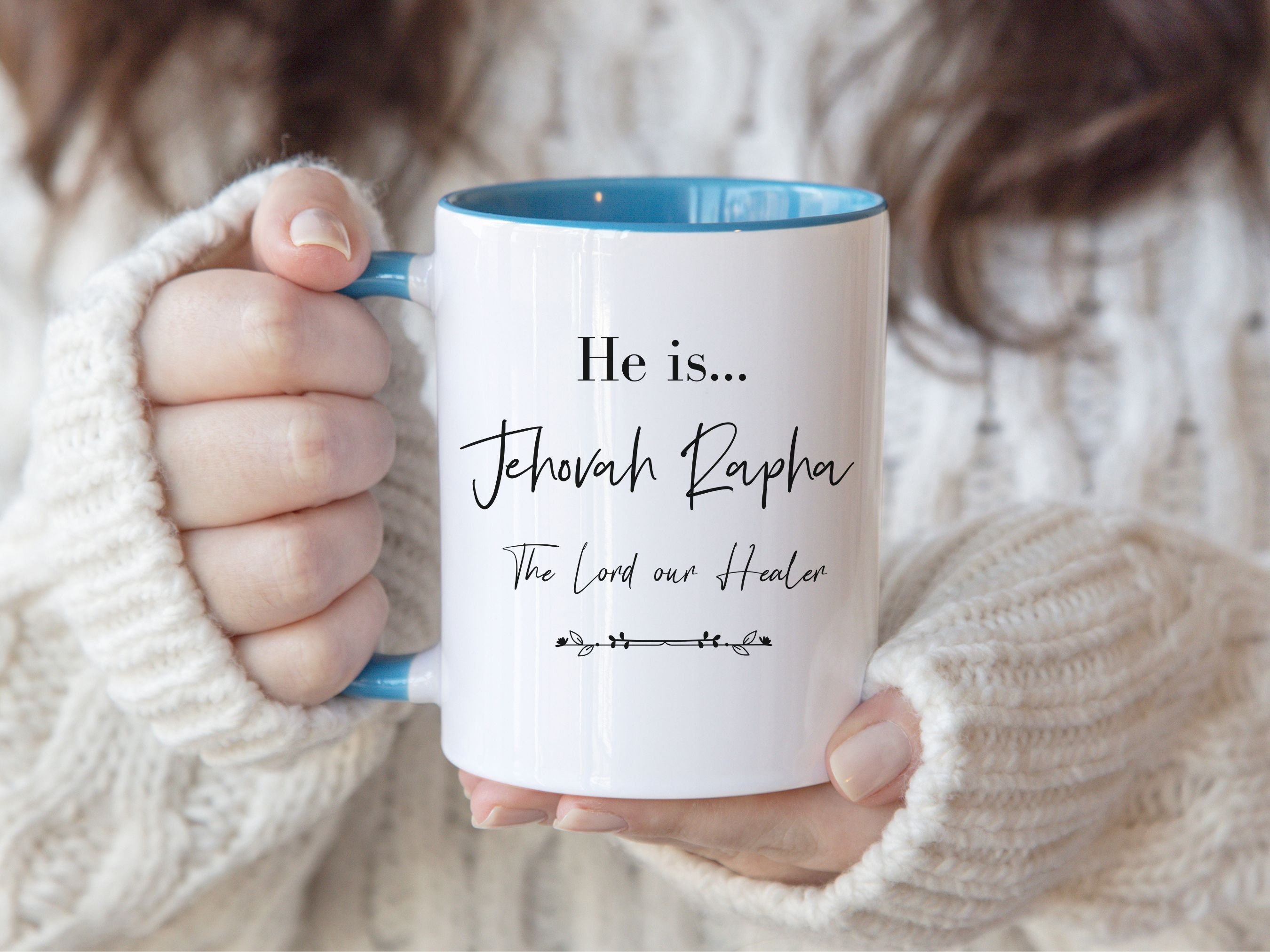 Jehovah Rapha the Lord Our Healer Names of God Coffee Mug Christian ...