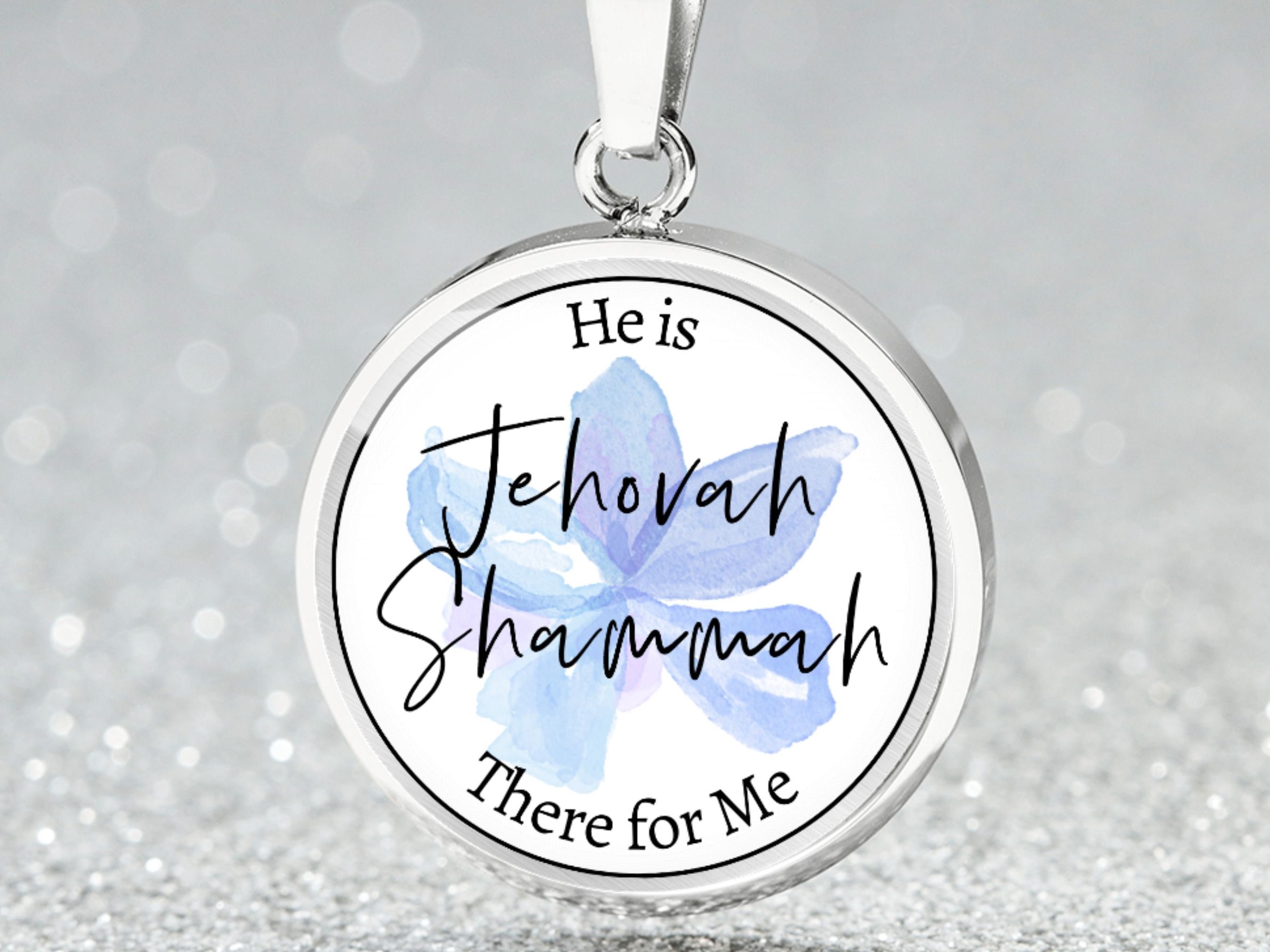 Jehovah Shammah the Lord is There Bible Verse Flower Pendant Prayer ...