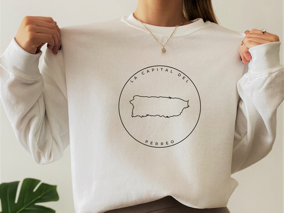La Capital Del Perreo Sweatshirt Puerto Rico Shirt Unisex Bad Bunny ...