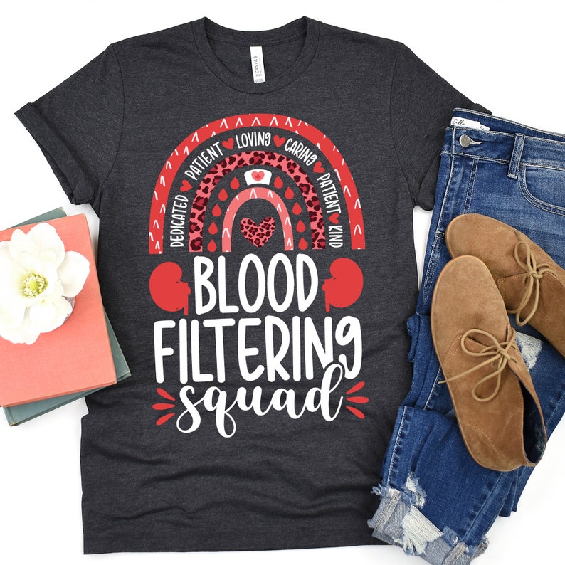 Dialysis Nurse | Dialysis Tech | Blood Filtering Squad Rainbow Shirt ...
