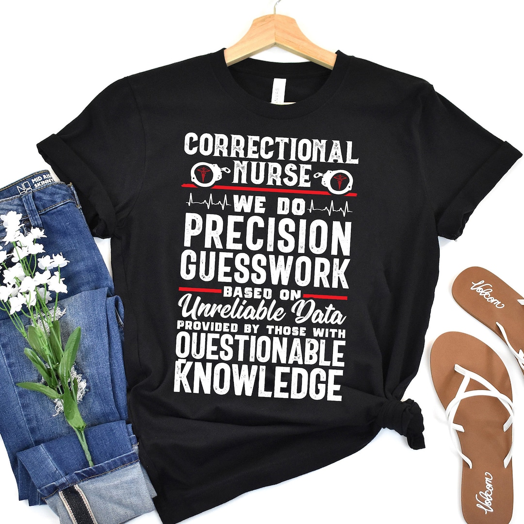 Correctional Nurse Shirt Correctional Nursing Nurse Week - Etsy