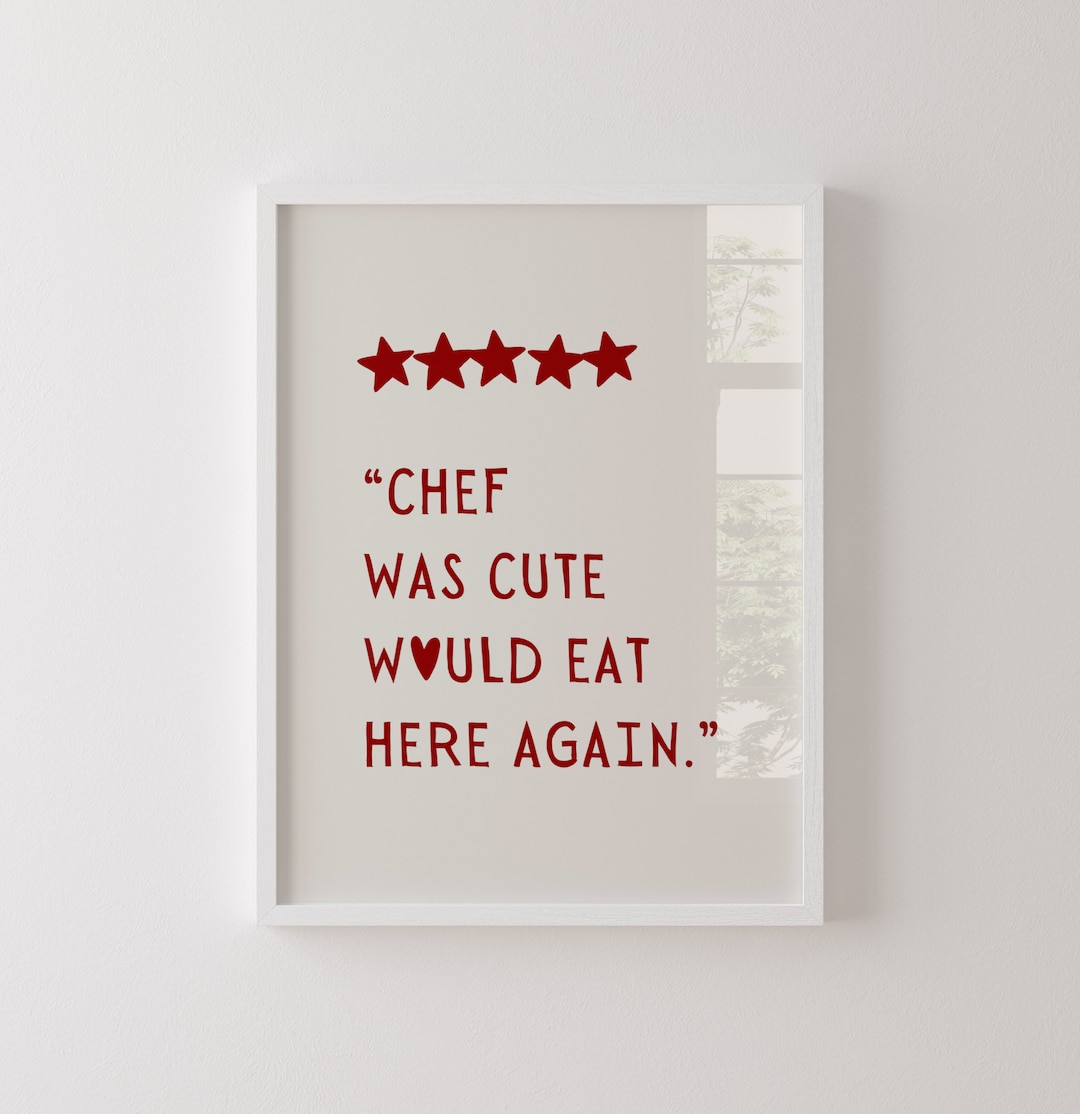 Chef Was Cute Would Eat Here Again Print, Would Eat Here Again Poster ...