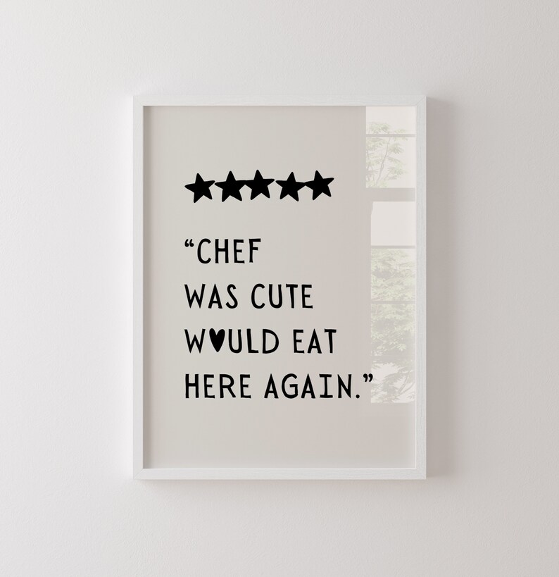 Chef Was Cute Would Eat Here Again Print, Would Eat Here Again Poster, Kitchen Rating Print ...