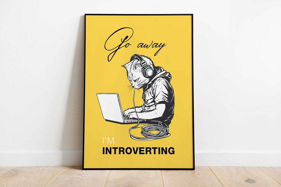 Go Away, Introvert Cat Funny Wall Art Printable, Funny Office Decor ...