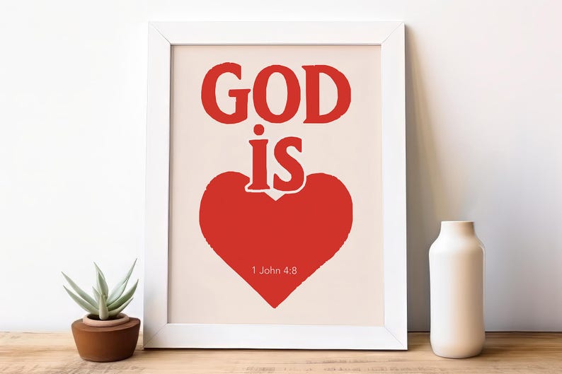 God is Love, 1 John 4:8 Wall Art, Christian Wall Art Printable, Bible ...