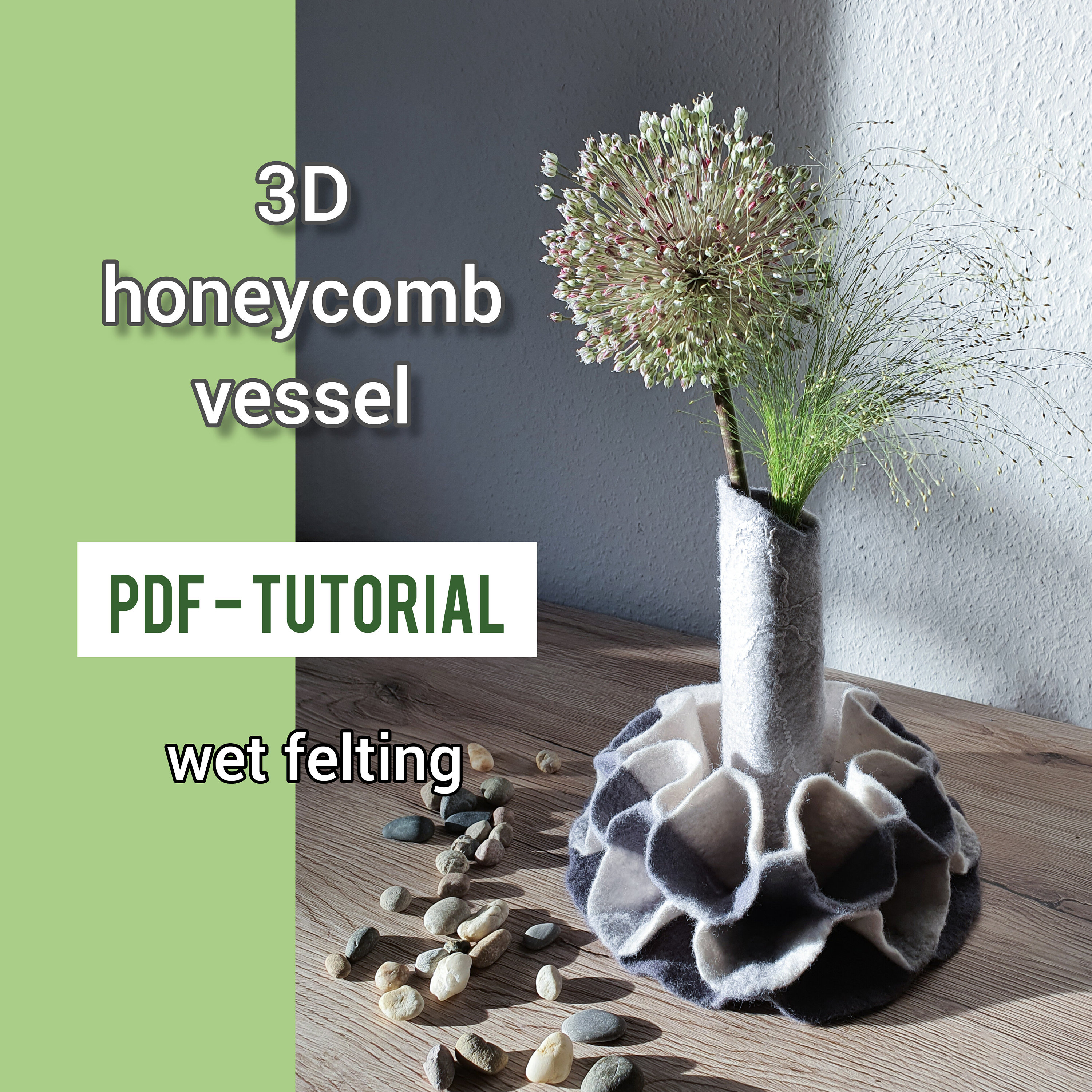 PDF Tutorial for Creating 3D Wet Felted Honeycomb Vessel, How to Make ...