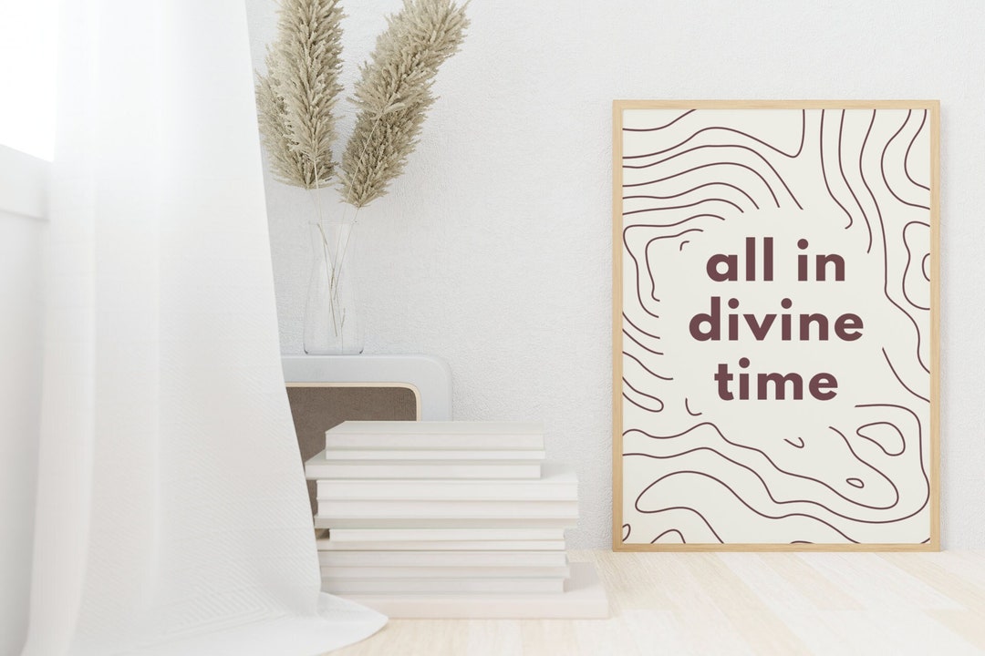 All in Divine Time Premium Matt Poster Aesthetic Wall Art Manifestation ...
