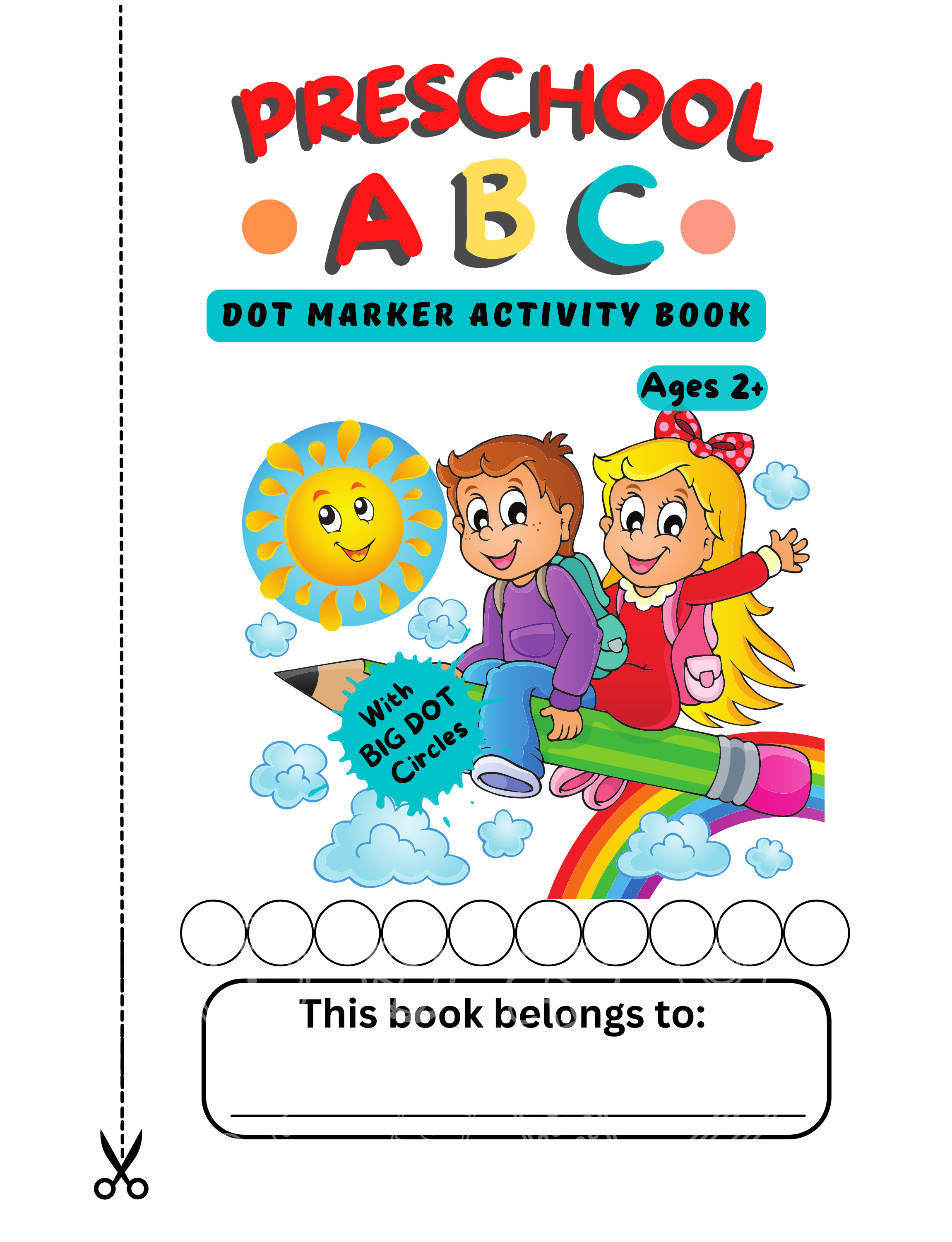 Abc Alphabet Letters Dot Markers Activity Book for Kids | 52 Pages ...
