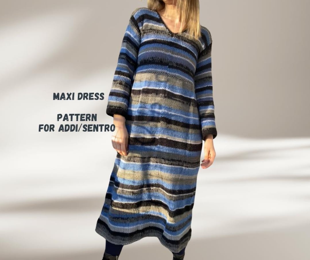 MAXI DRESS on Addi / Sentro Knitting Machine * Dress Pattern for Sentro ...
