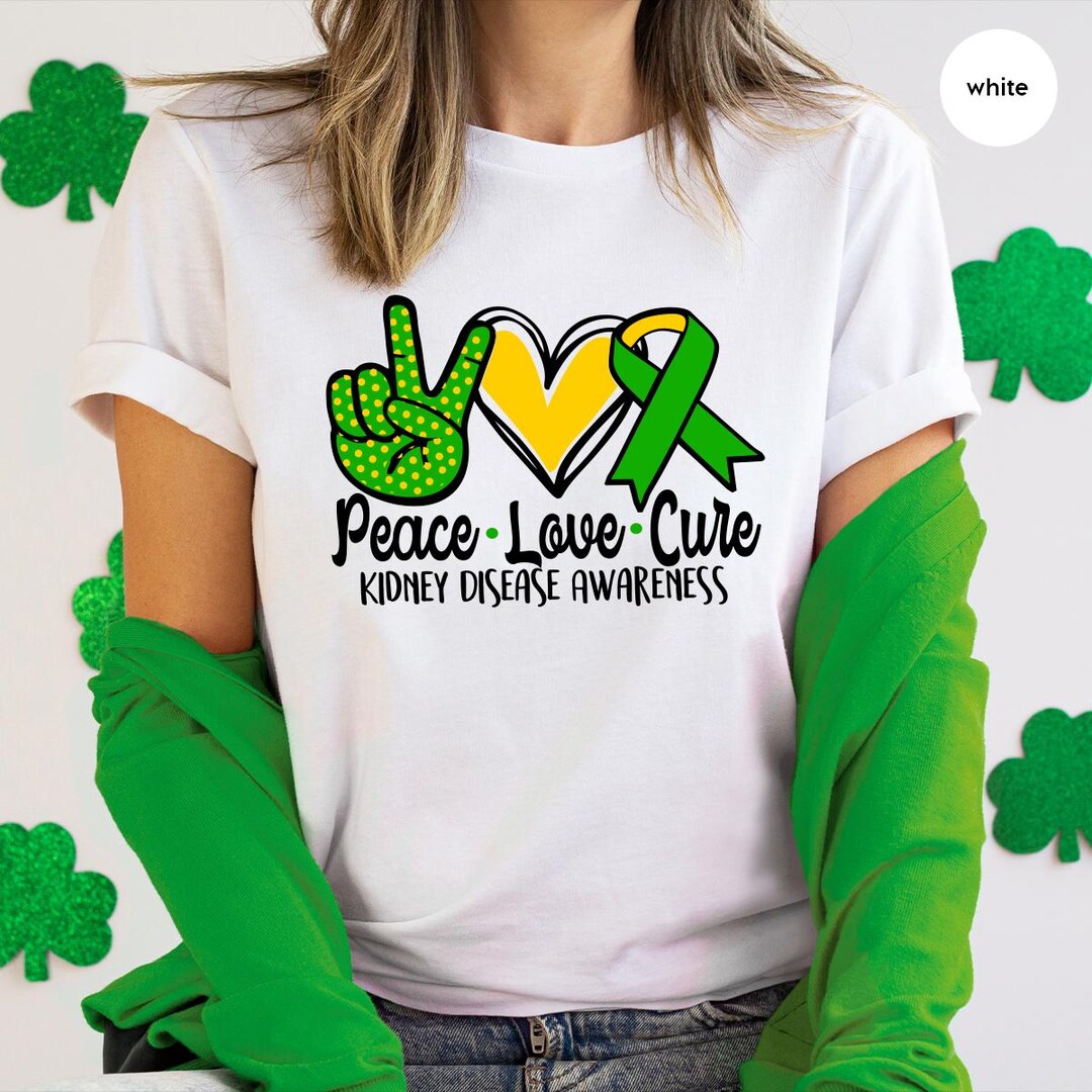 Peace Love Cure Kidney Disease Awareness Shirts, World Kidney Day Shirt ...